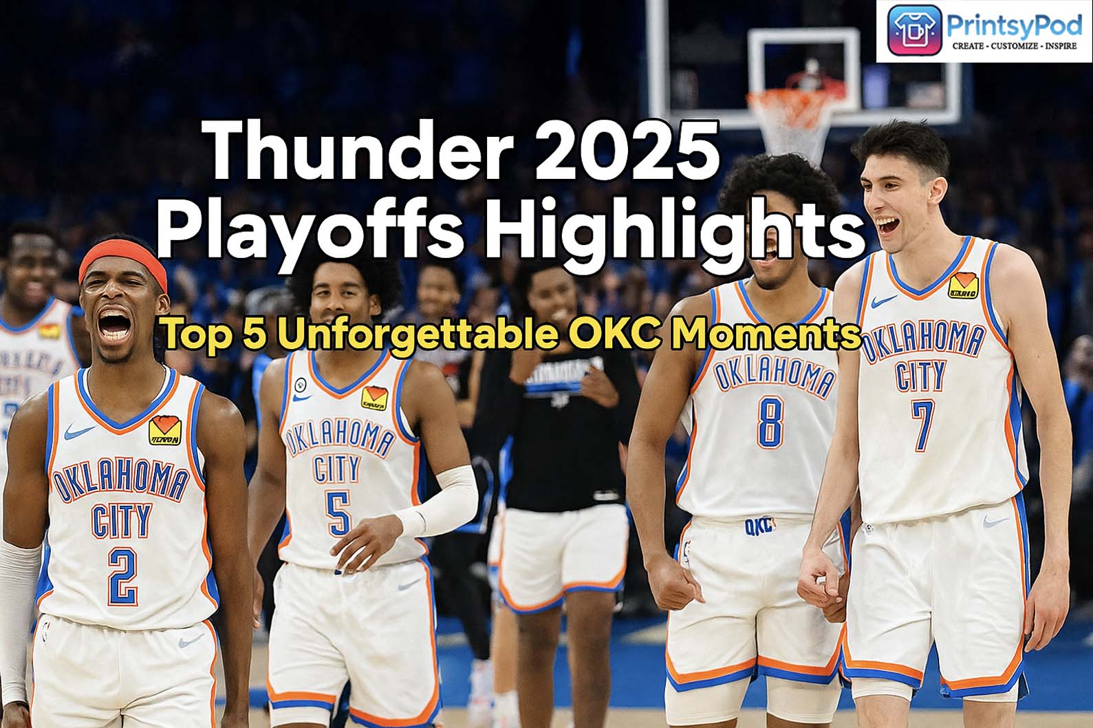 Thunder 2025 Playoffs Highlights: Top 5 Unforgettable OKC Moments ...